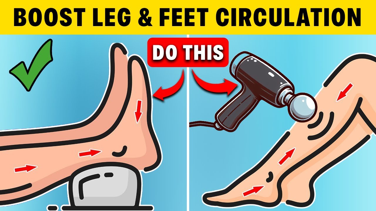 10 Ways to Boost Leg & Foot Circulation FAST! - YouTube