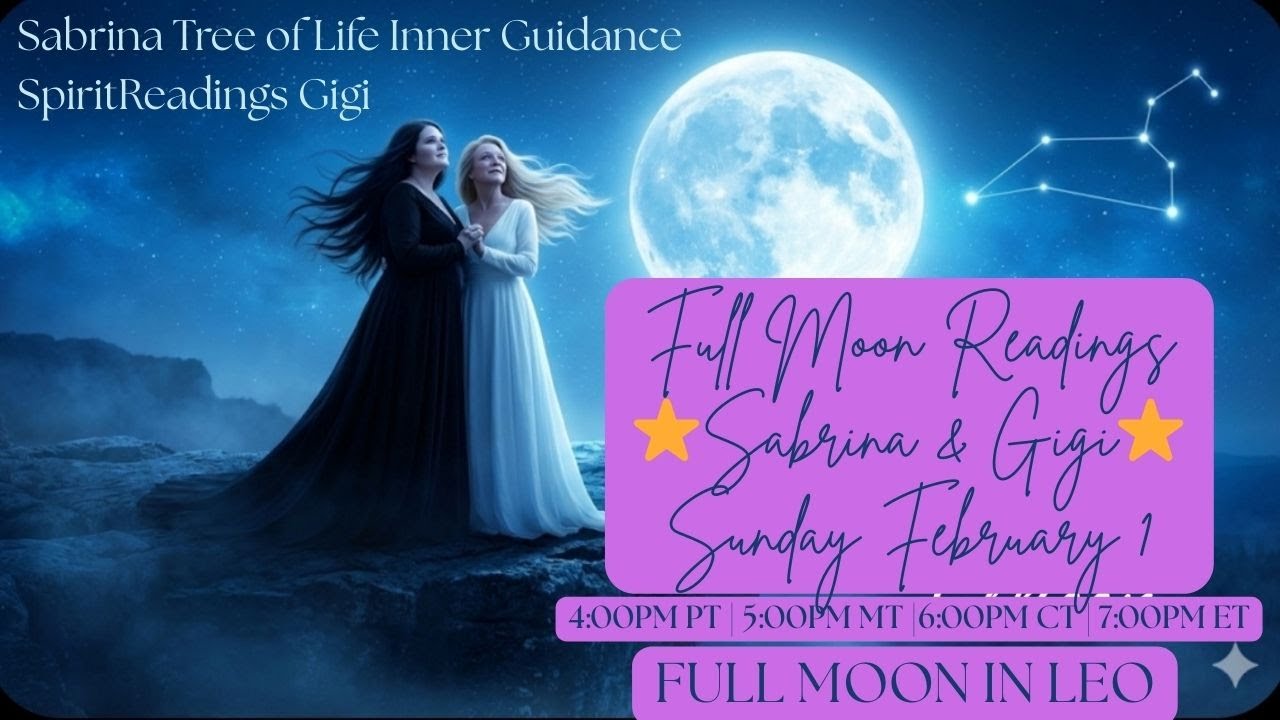 FULL MOON READINGS W/ SABRINA & GIGI - YouTube