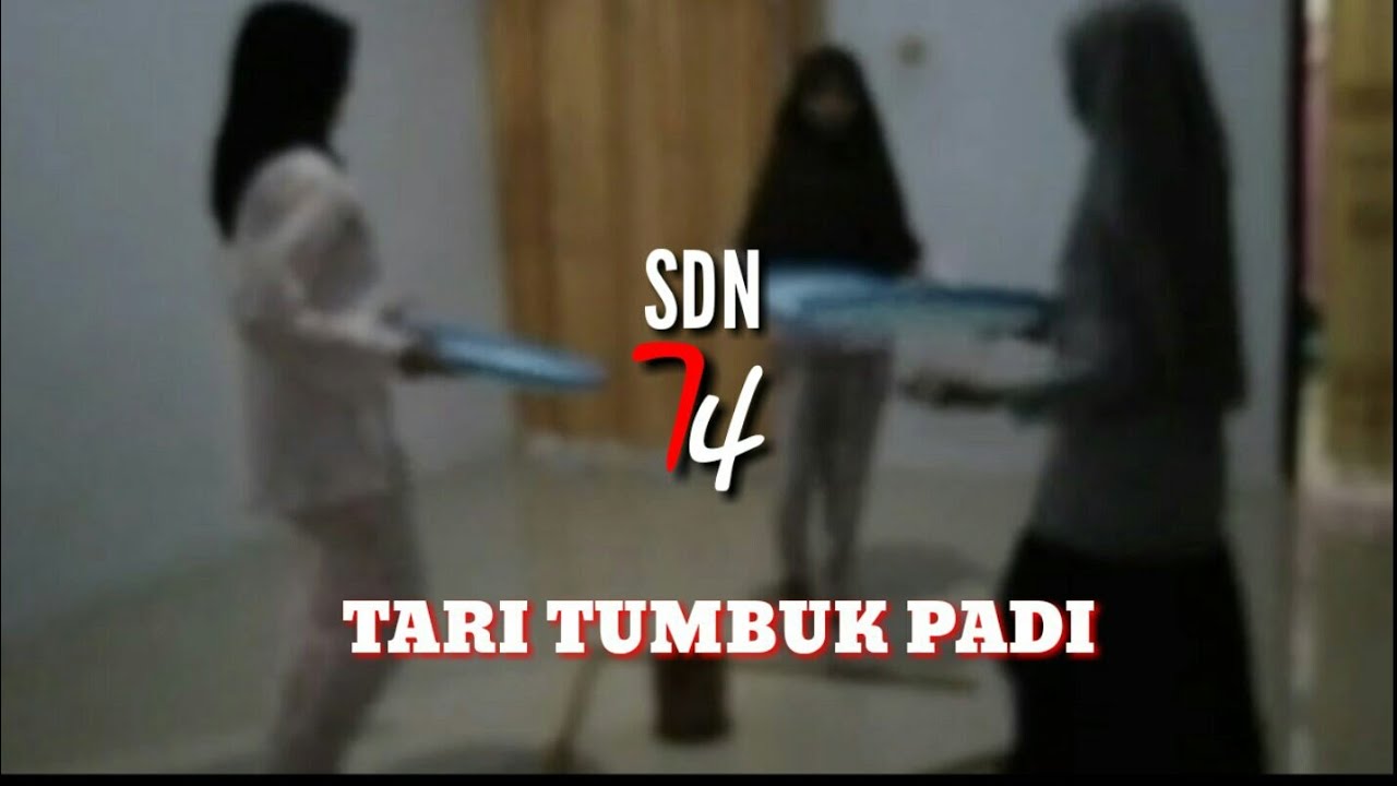 Tari Tumbuk Padi SD N 74 || Latihan - YouTube