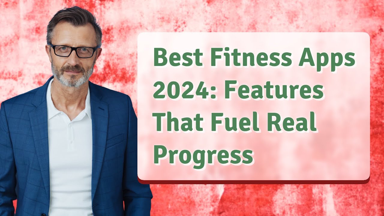 Best Fitness Apps 2024: Features That Fuel Real Progress - YouTube