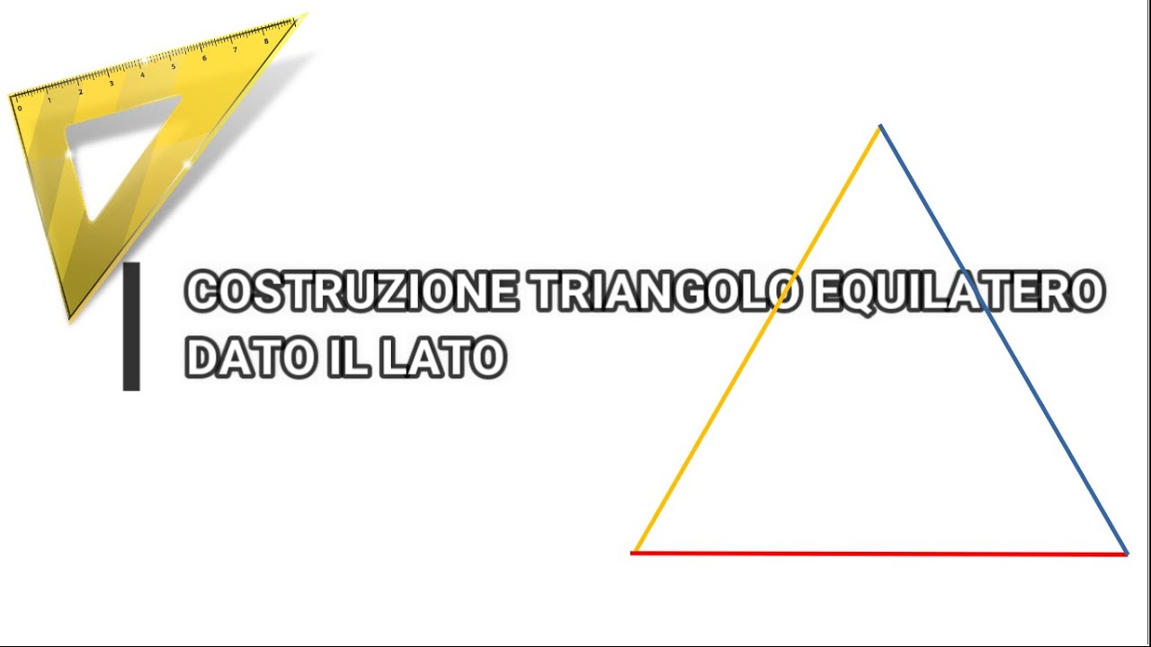 10 Costruzione del triangolo equilatero dato il lato - YouTube