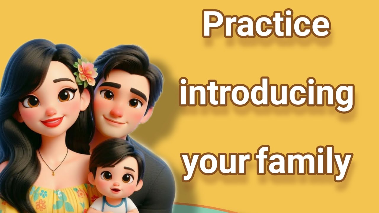 Practice introducing your family | about my family 🇬🇧 - YouTube