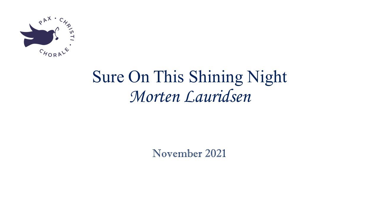 Sure on this Shining Night by Morten Lauridsen - YouTube