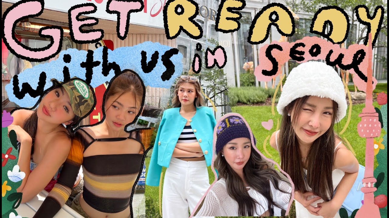 Get ready with us in seoul ชวนเพื่อนแต่งหน้าลุคเที่ยวเกาล่าสุด 🤣 | Brinkkty (BEST KOREA) - YouTube