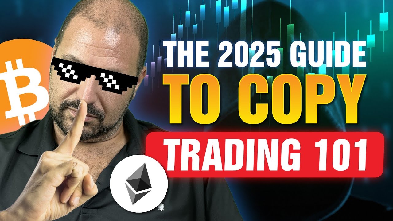 The 2025 guide to Copy trading 101 - YouTube