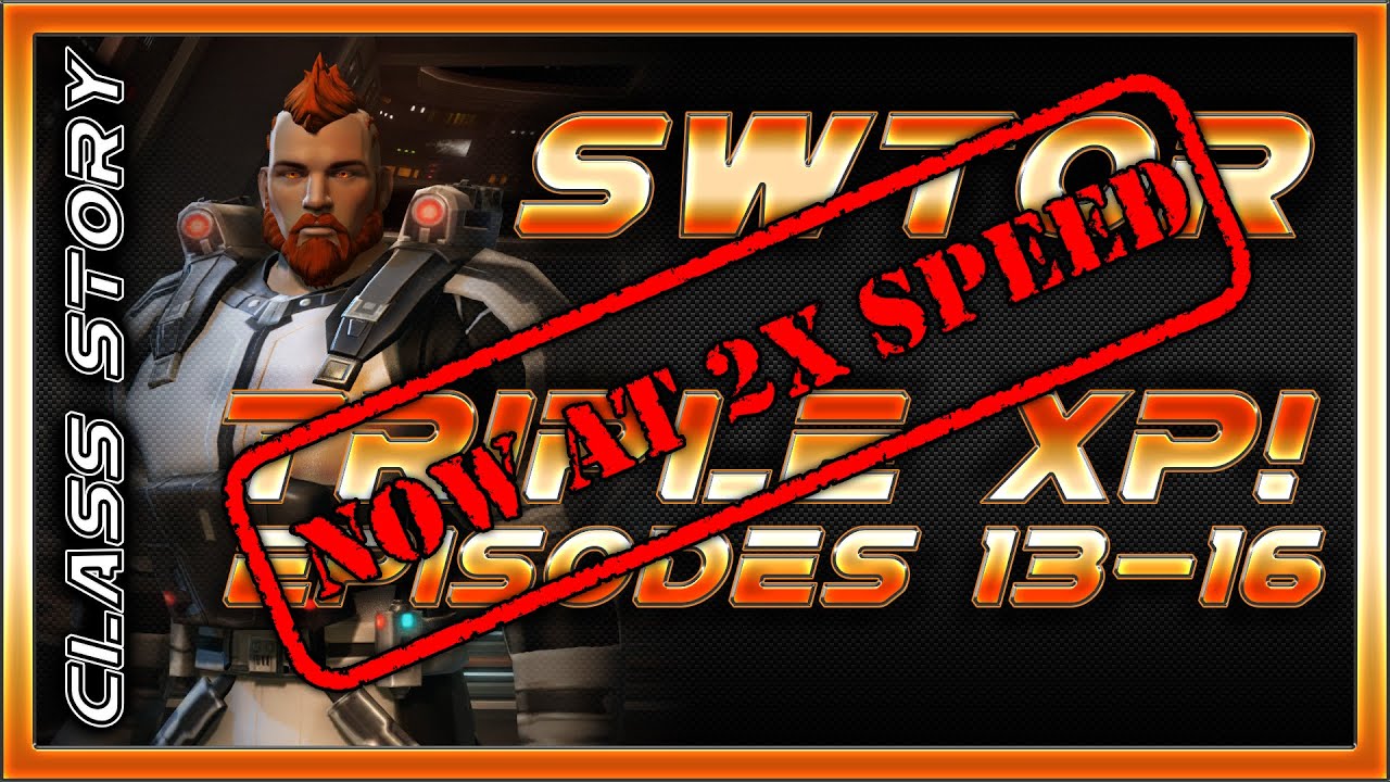 SWTOR Leveling Playthrough 1-75 - 3X XP boost 2020 (Class Missions) EP ...