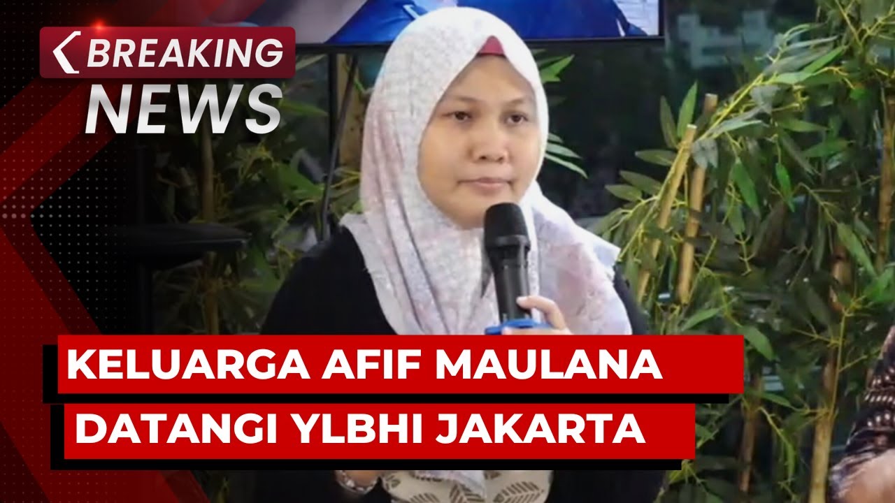 BREAKING NEWS - Keluarga Afif Maulana Datangi YLBHI Jakarta Terkait Dugaan Dianiaya Polisi di ...