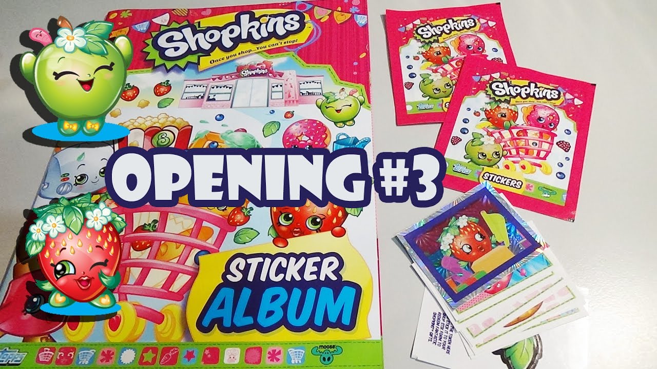 Shopkins Stickers Pack Opening #3 + Sticker Collection Update | Birdew ...