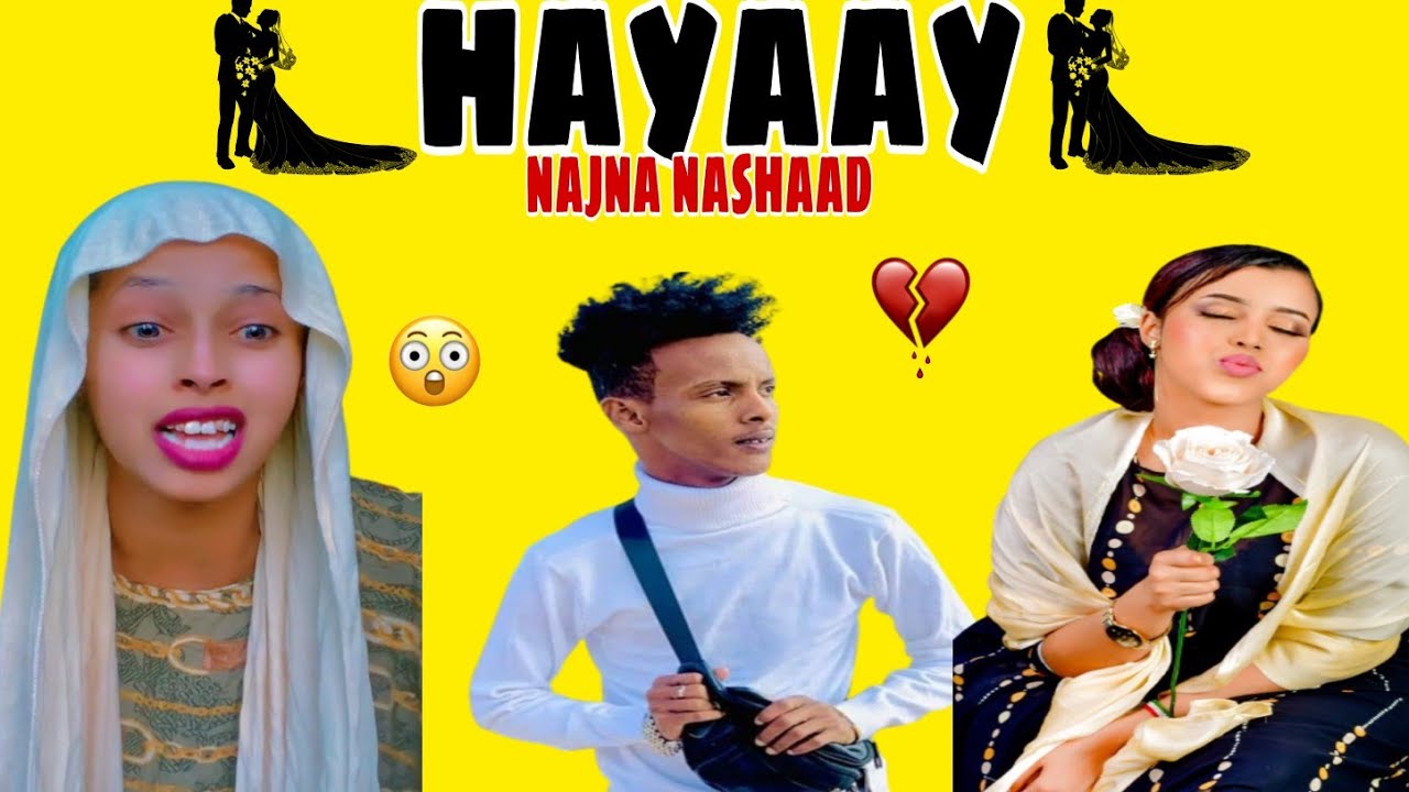 MAXAY TAHAY ARINKA NAXDINTA LEH AY KA CABANAYSO FANAANADA NAJMA NASHAAD ...