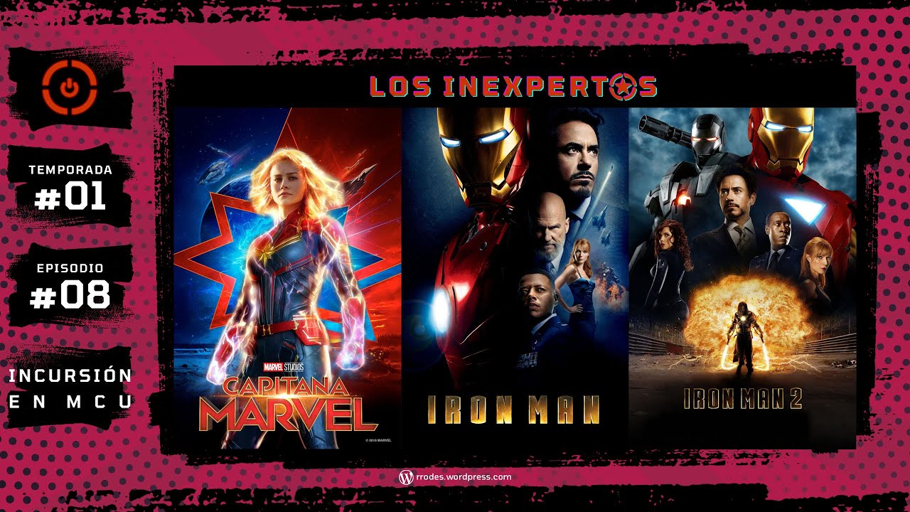 Los Inexpertos | Incursión en MCU #08 | Capitana Marvel / Iron Man / Iron Man 2 - YouTube