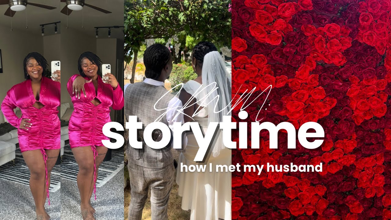 STORYTIME | HOW I MET MY HUSBAND ♥️💕 - YouTube