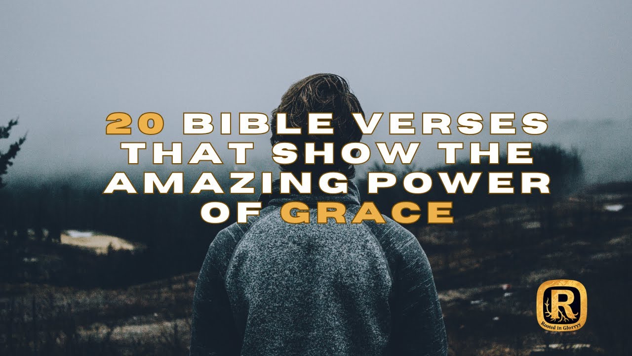 Bible Verses That Reveal God`s Amazing Power of grace! - YouTube
