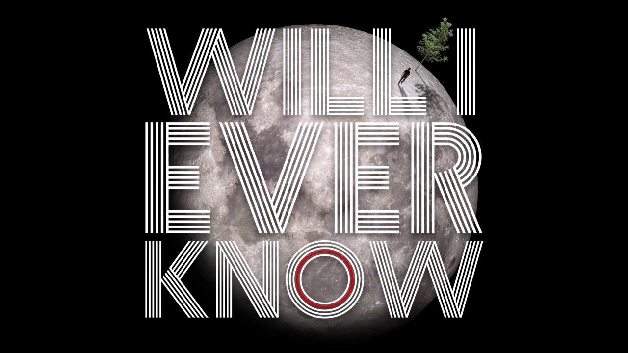 Will I ever know - NEW SINGLE - OUT NOW - YouTube