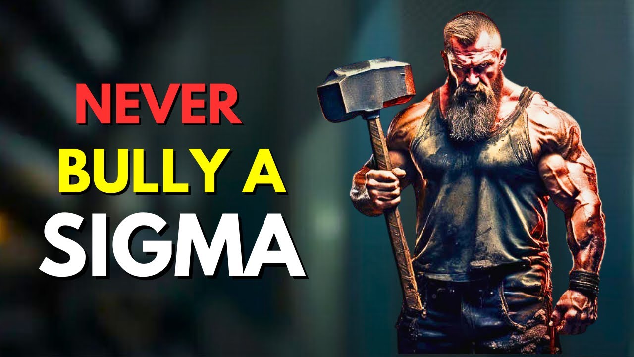 10 Reasons Why You Should Never Try To BULLY A Sigma Male - YouTube