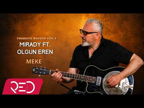 Mirady ft. Olgun Eren - Meke [Official Audio]