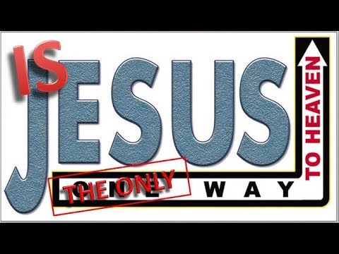 Dave Glander Is Jesus the Only Way to Heaven - YouTube