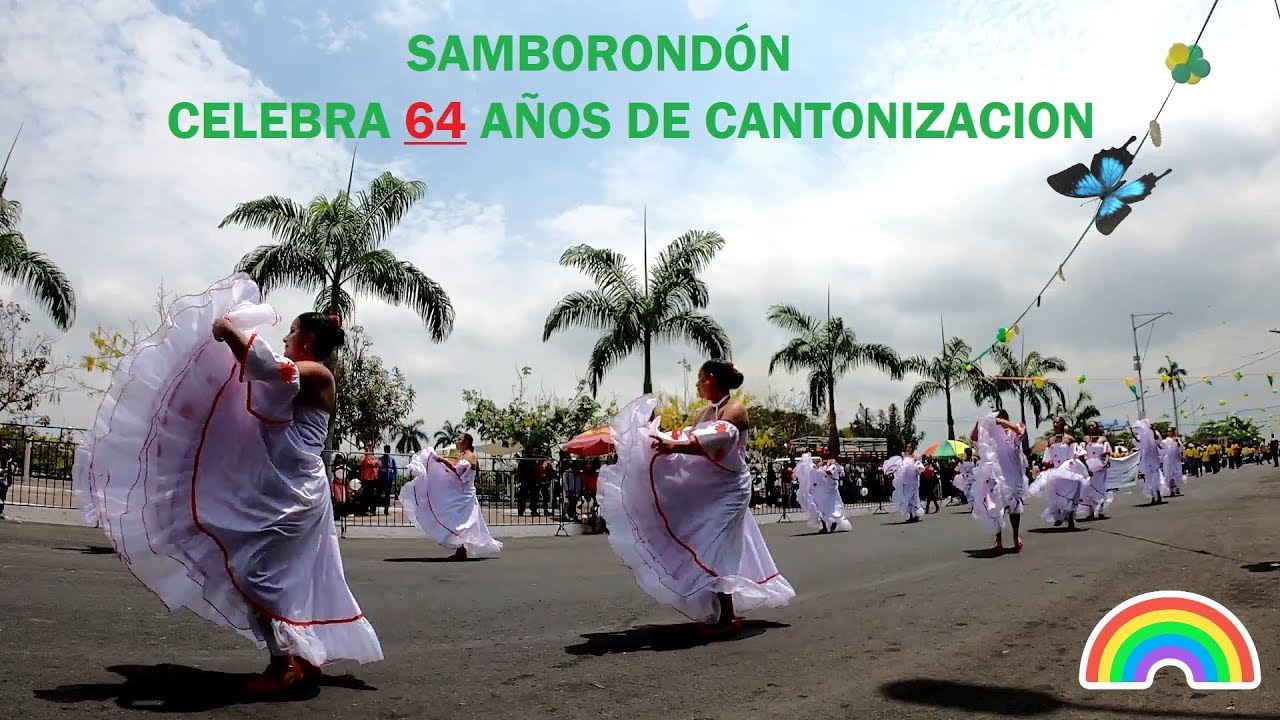 SAMBORONDON: DESFILE POR LOS 64 AÑOS DE CANTONIZACION - YouTube