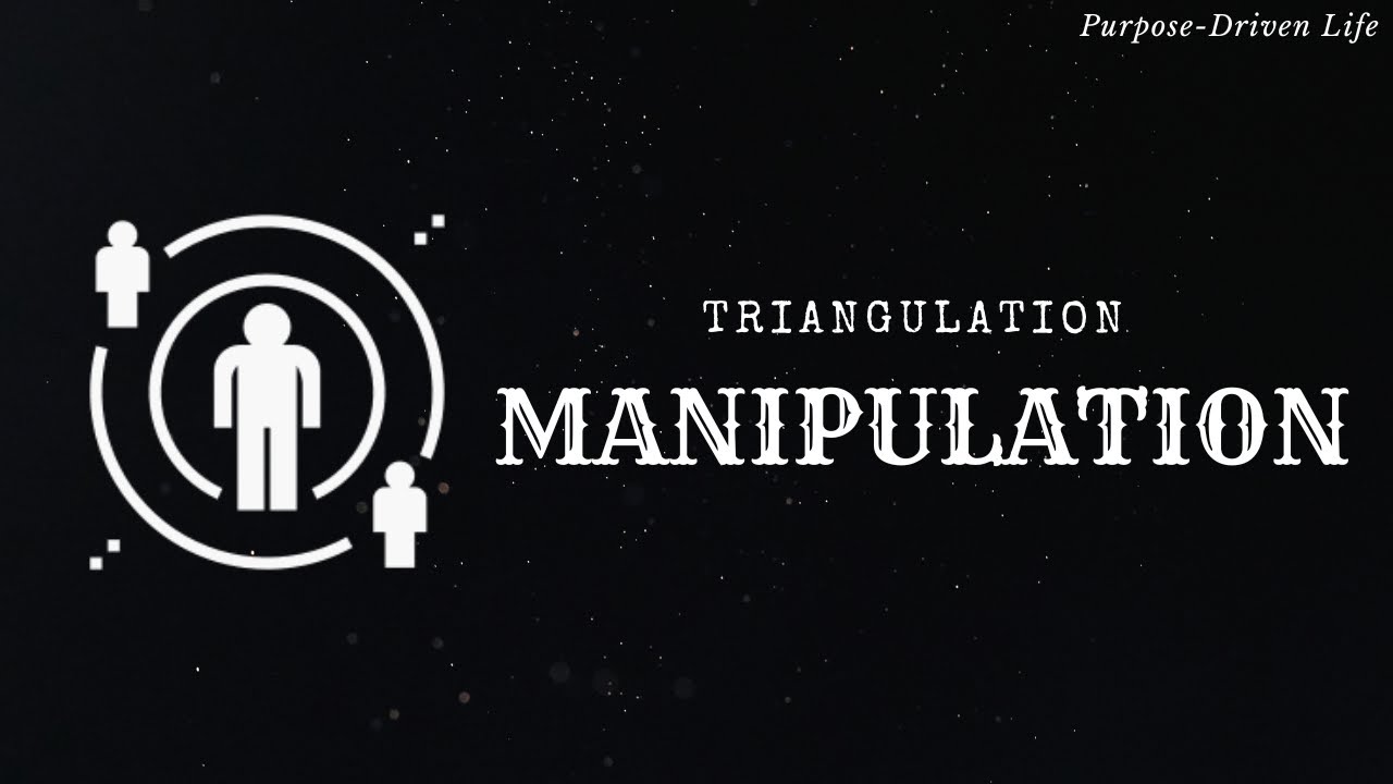 TRIANGULATION MANIPULATION: How It Can Be Used On You and How You Can Use It - YouTube