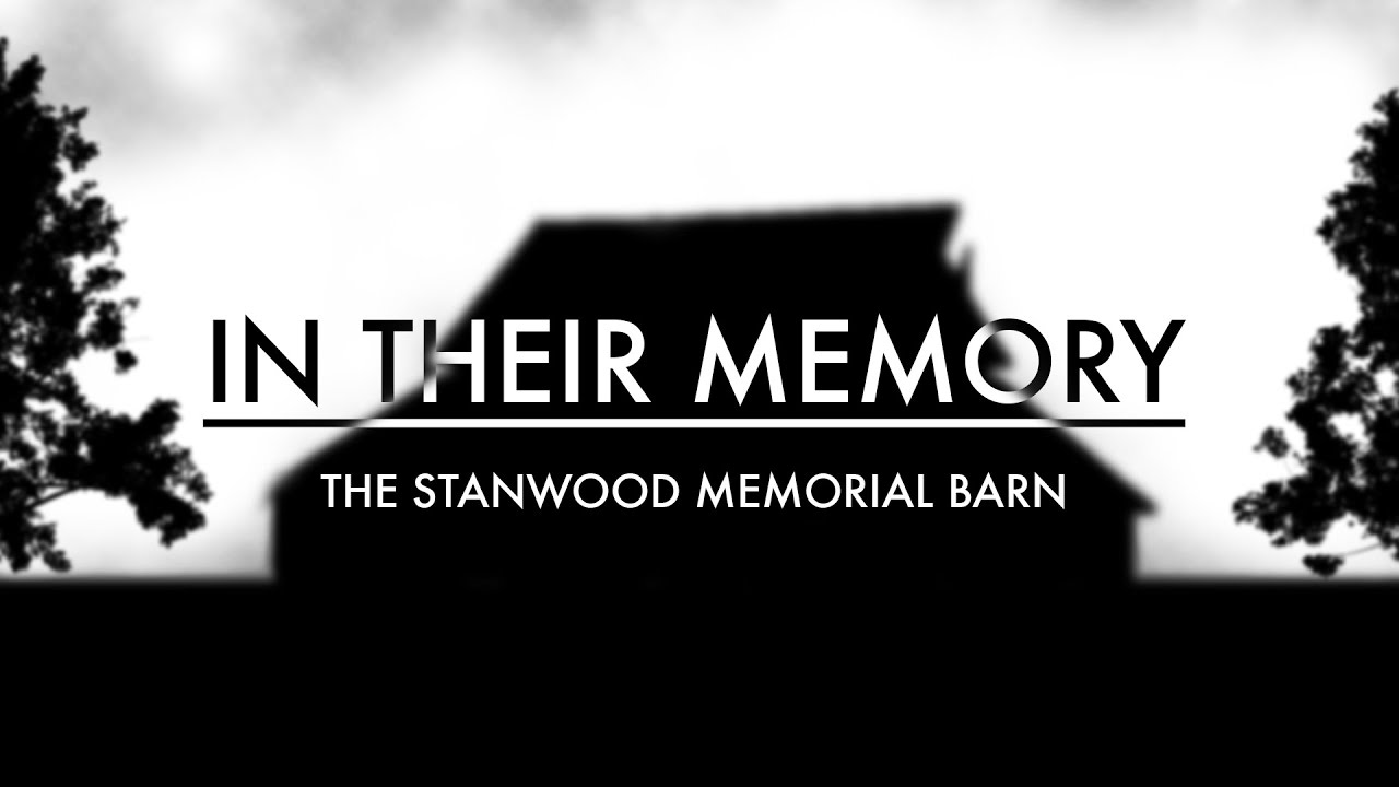 In Their Memory: The Stanwood Memorial Barn - YouTube