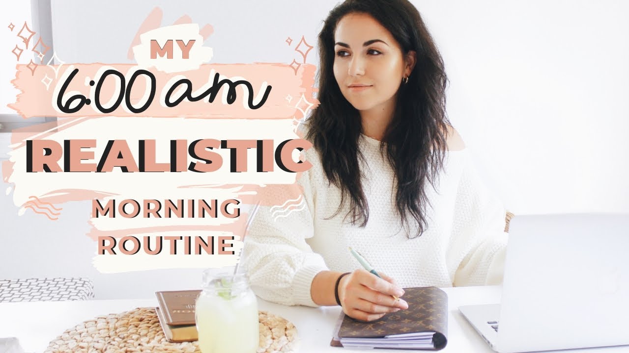 My 6 AM Realistic Healthy Morning Routine | Habits For Productivity ...
