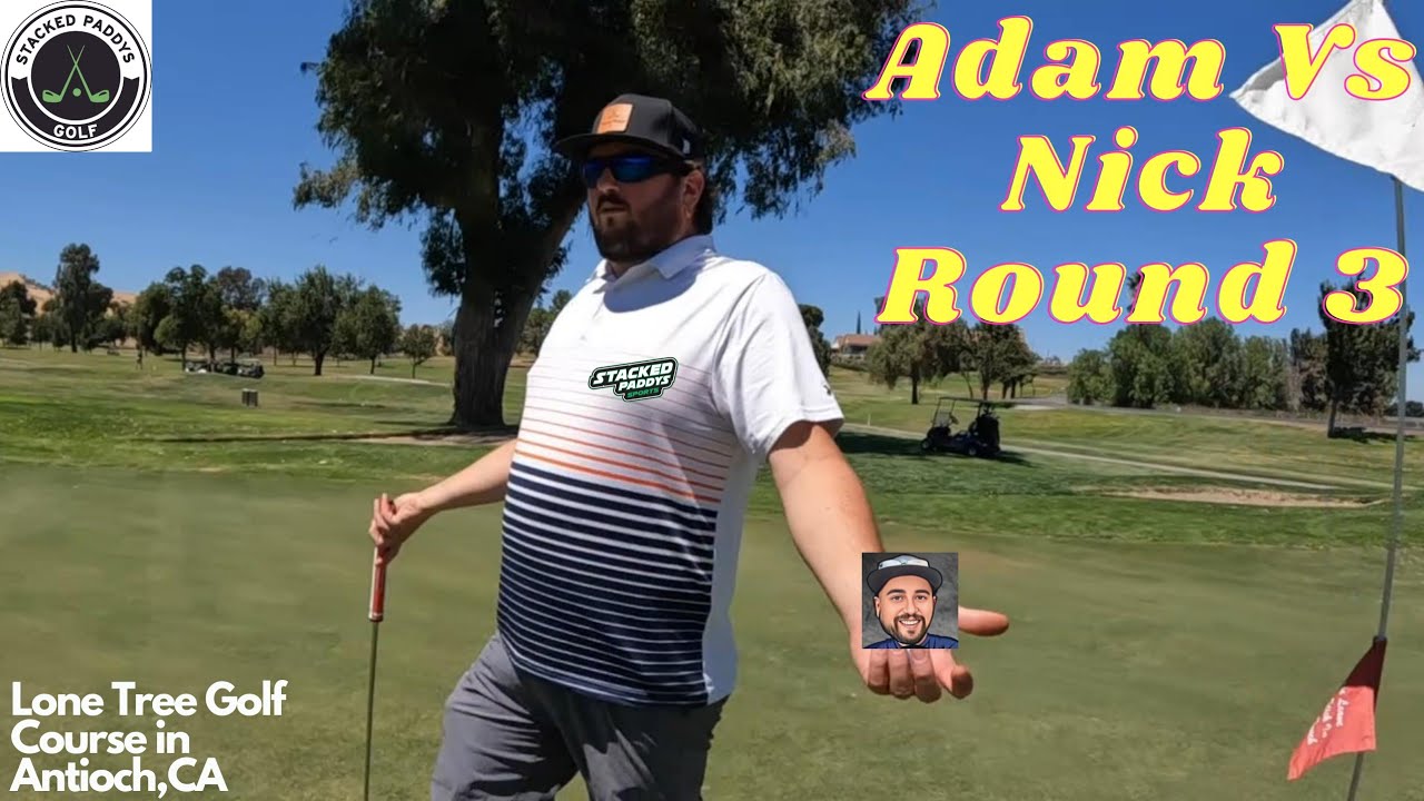 Round 3- Adam vs Nick at Lone Tree Golf Course - Match Play - YouTube
