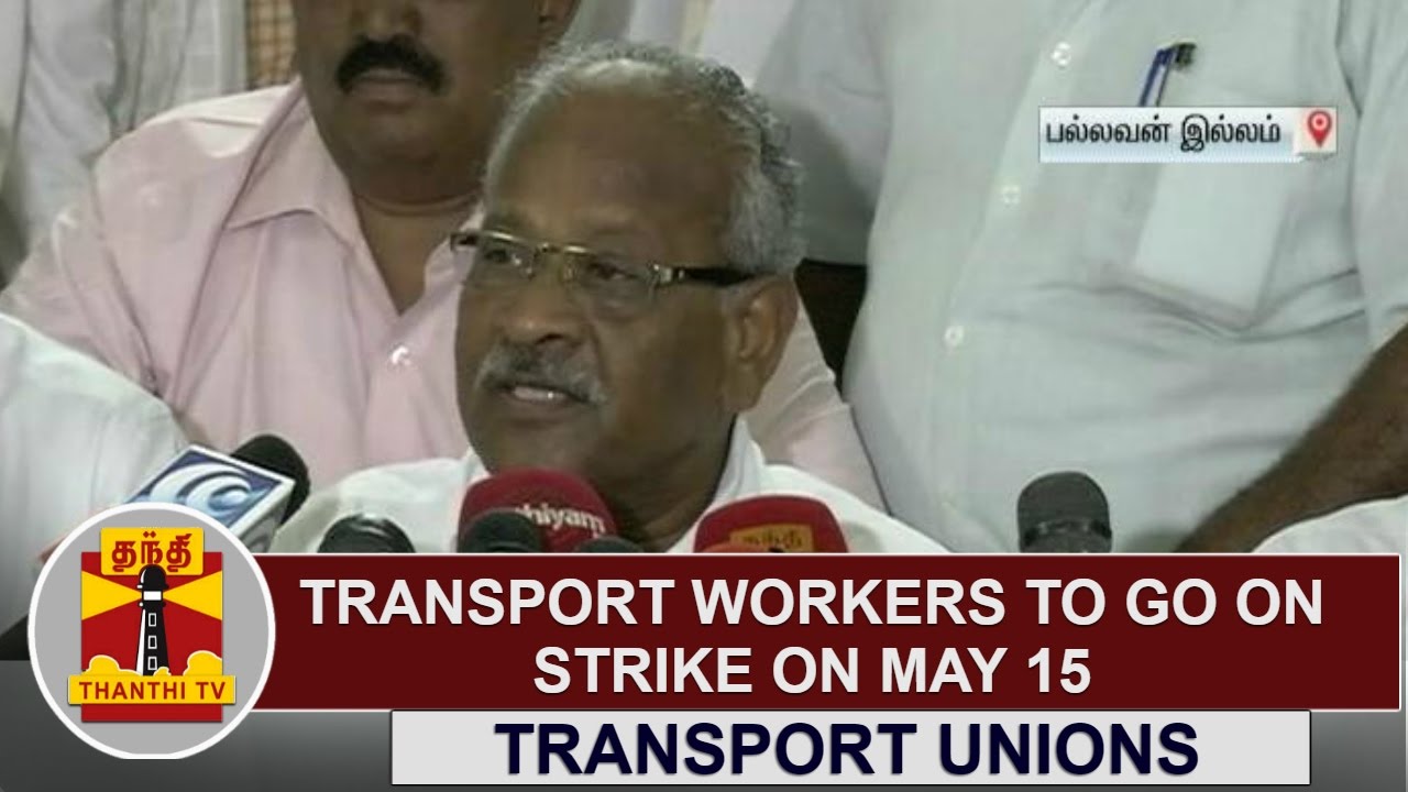 Transport Workers to go on Strike on May 15 | Transport Unions ...