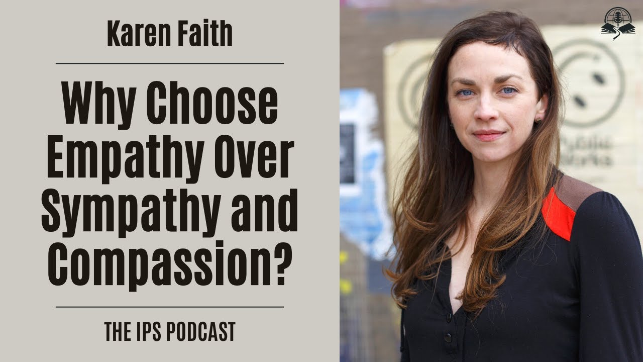 Why Choose Empathy? | Human Researcher and Empathy Trainer, Karen Faith ...