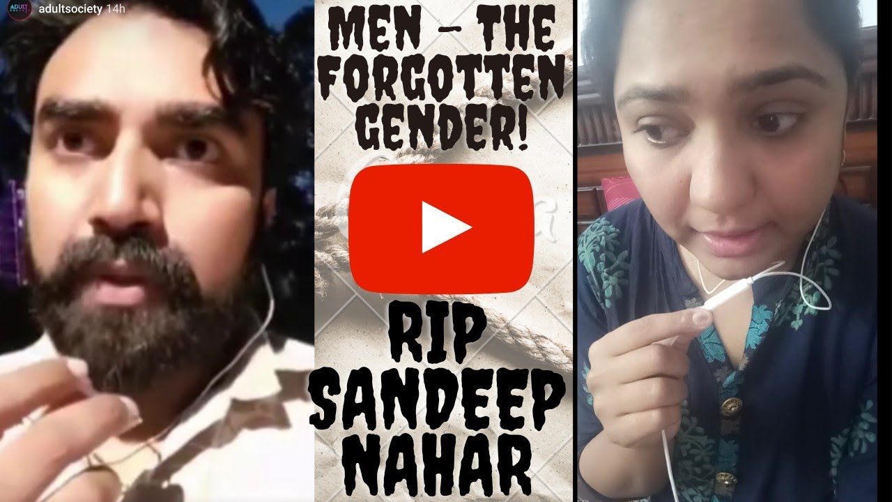 Sandeep Nahar suicide/Men,the forgotten gender/Equal rights - YouTube