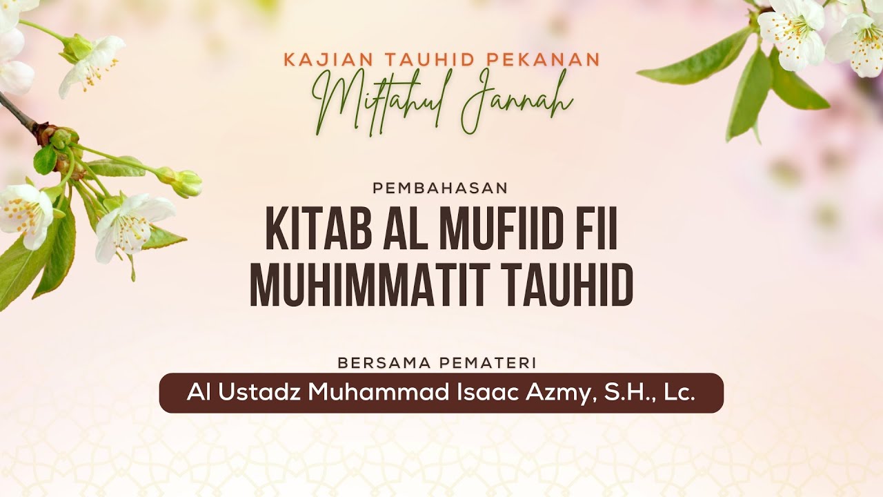 Live Streaming Kajian Tauhid Pekanan - Kitab Al-Mufiid fii Muhimmatit ...