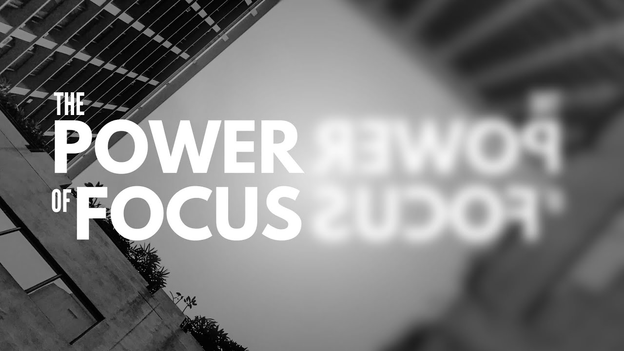 The Power of Focus - YouTube