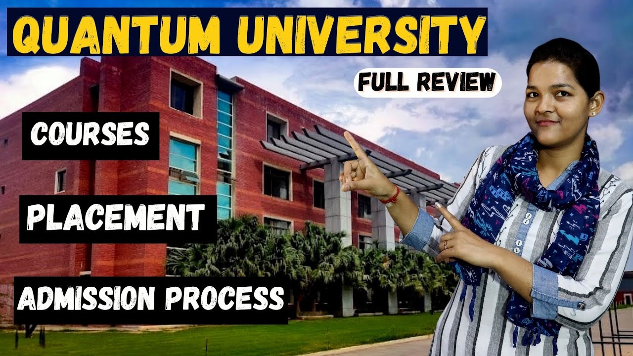 Quantum University Review | Quantum University Roorkee | Courses ...