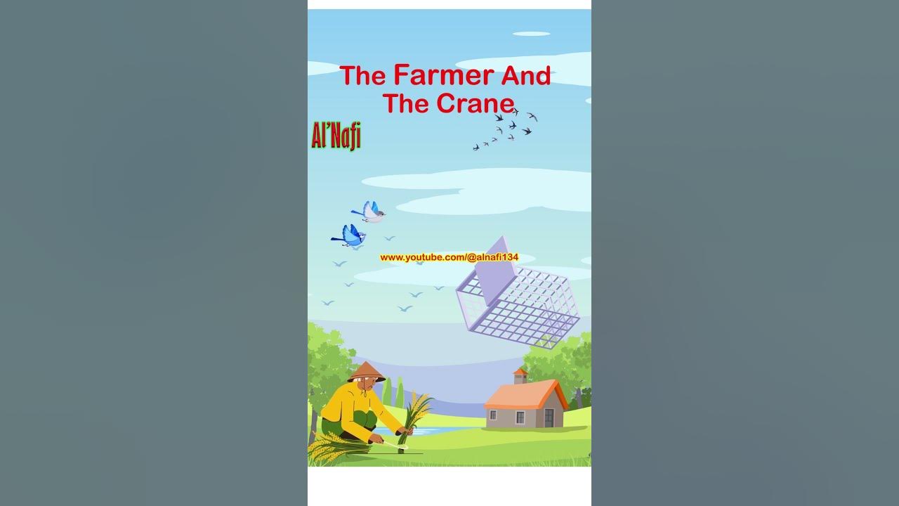 The Farmer And The Crane - Short Story - YouTube
