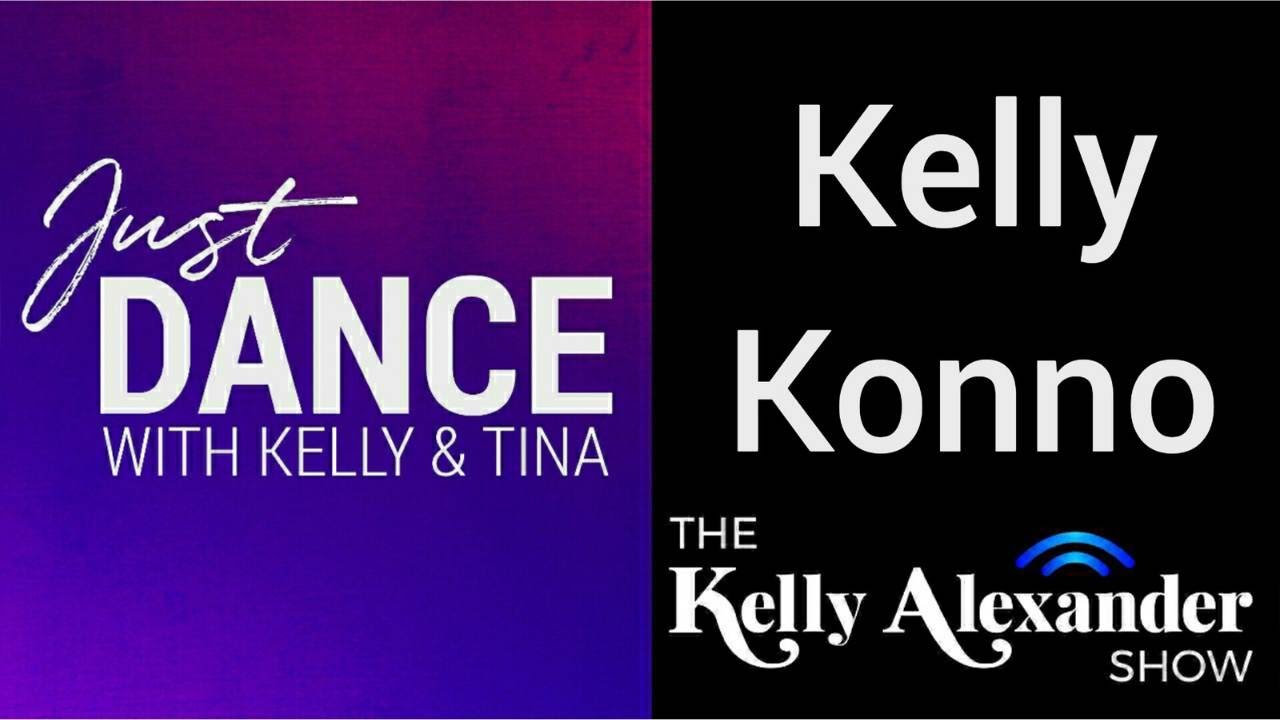 Just Dance with Kelly & Tina Landon | Kelly Konno Interview - YouTube