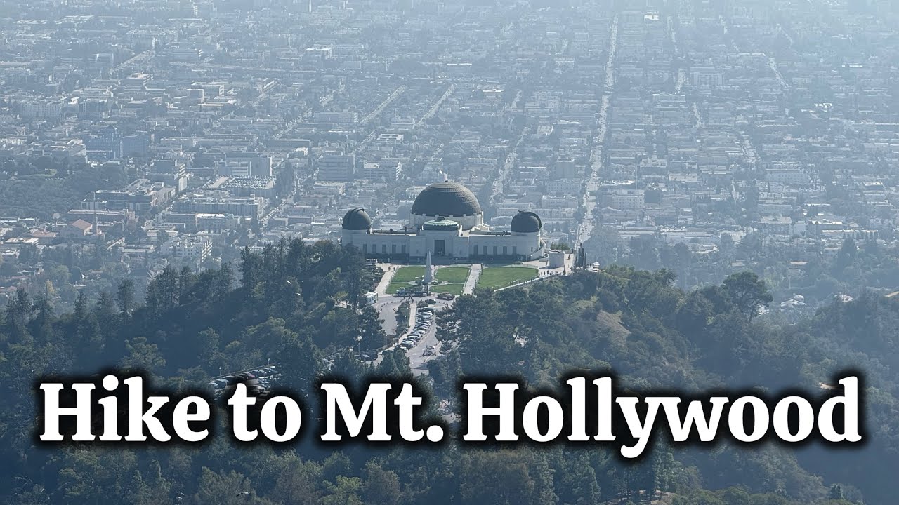 Hiking guide to Griffith Observatory and Mt. Hollywood - YouTube