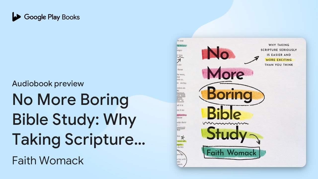 No More Boring Bible Study: Why Taking… by Faith Womack · Audiobook ...
