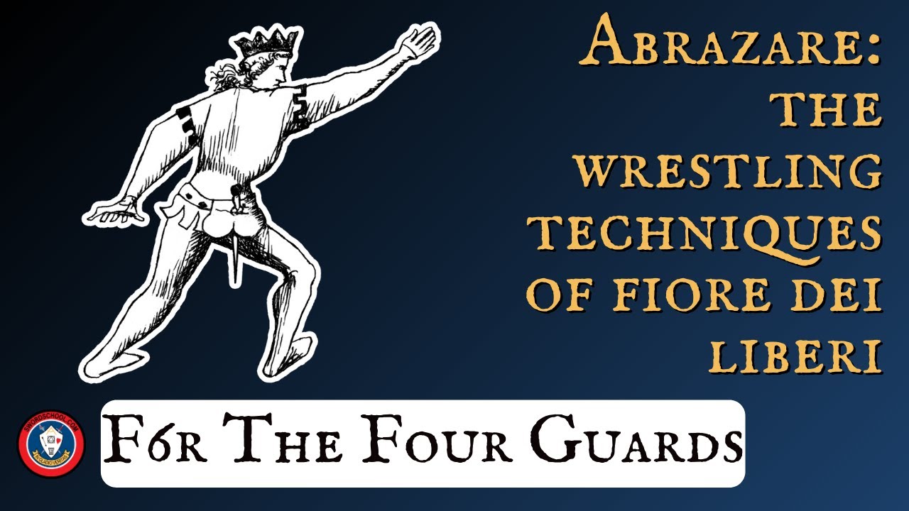 Abrazare: The Wrestling Techniques of Fiore dei Liberi: F6r - The Four ...