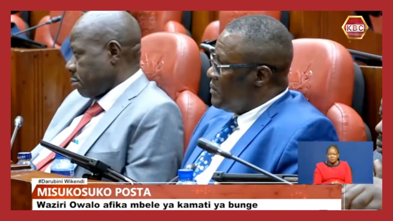 Misukosuko Posta: Waziri Owalo afika mbele ya kamati ya bunge - YouTube