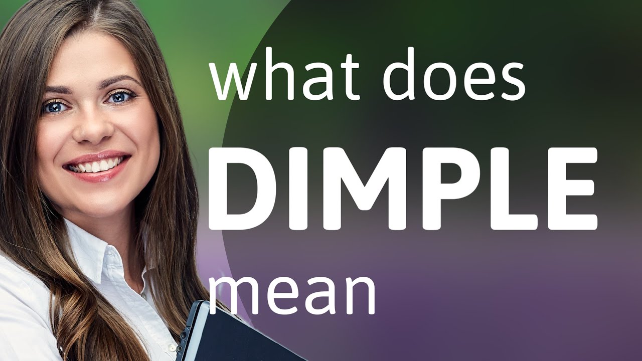 Dimple | what is DIMPLE meaning - YouTube