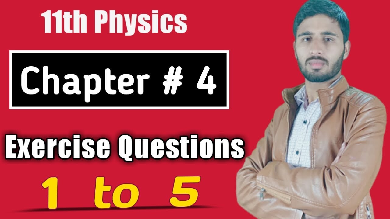 11th Physics Chapter 4 Work And Energy Exercise Questions 1 To 5 By 11th-physics-chapter-4-work-and-energy-exercise-questions-1-to-5-by
