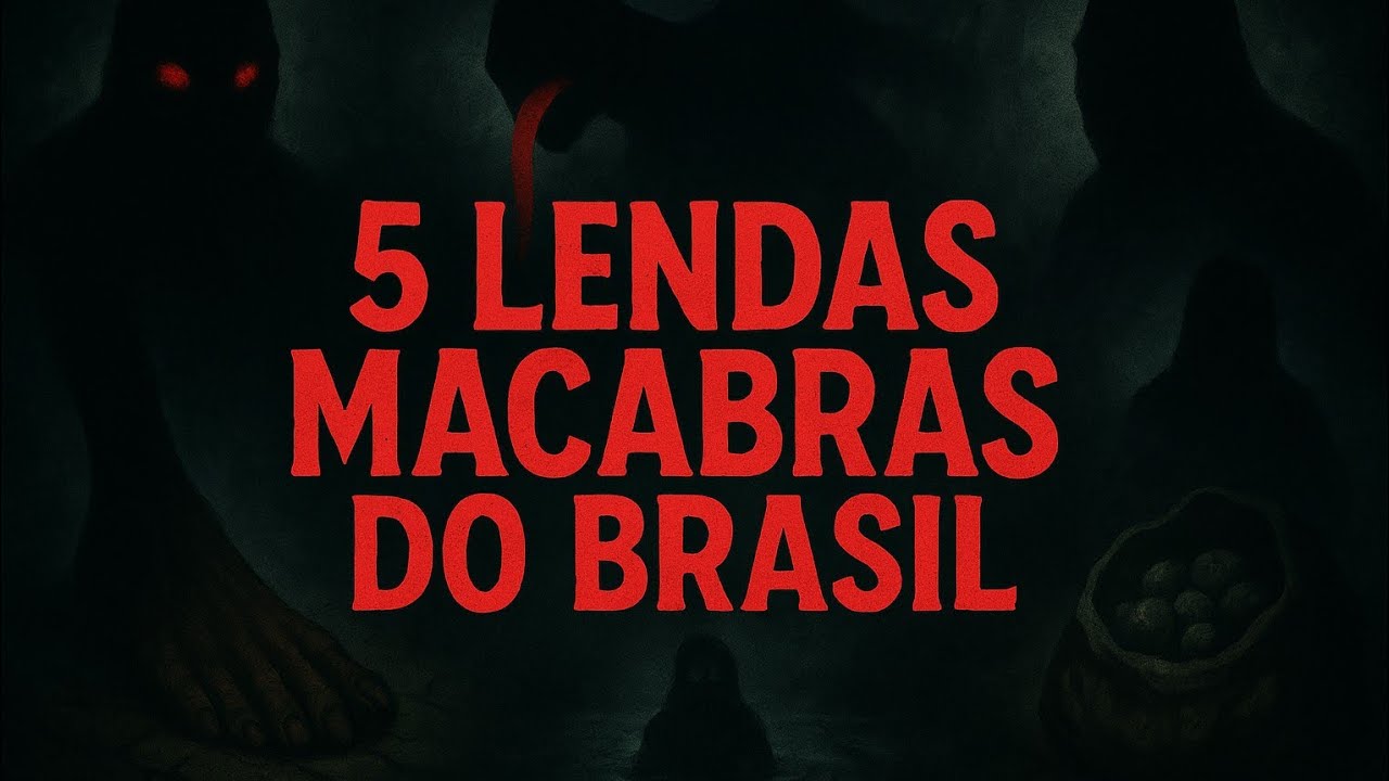 5 Lendas Macabras do Brasil que Quase Ninguém Conhece - YouTube