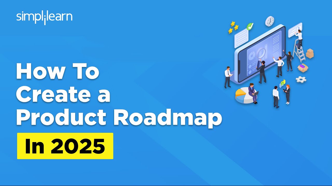 How To Create a Product Roadmap In 2025 | Product Roadmap | What Is ...
