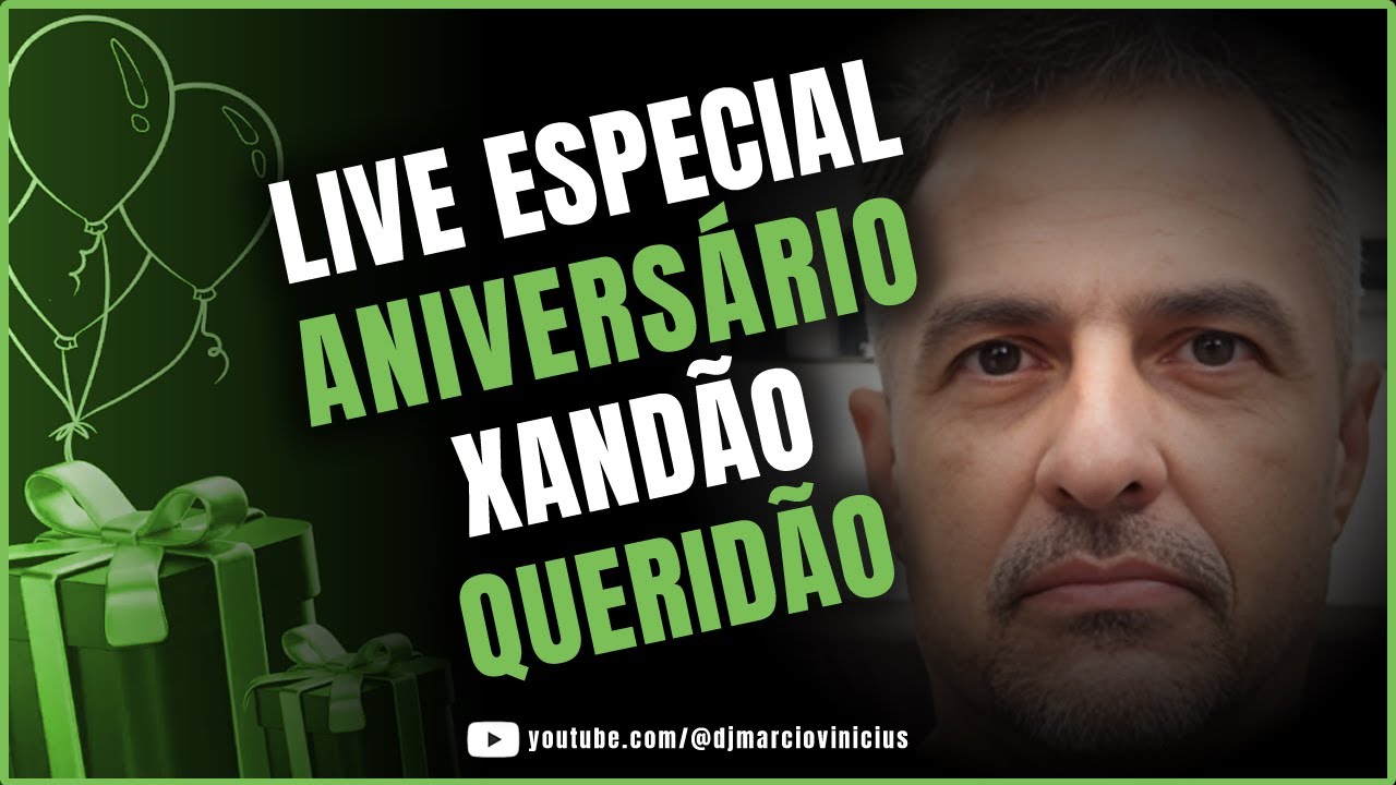 Live Aniversário José Alexandre ! Xandão ! Xandão ! kkkkkk - DJ Marcio ...