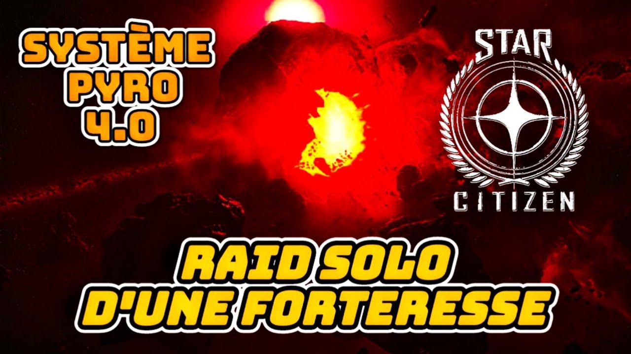 RAID SOLO D'UNE FORTERESSE DU SYSTEME PYRO star citizen 4k ultra - YouTube