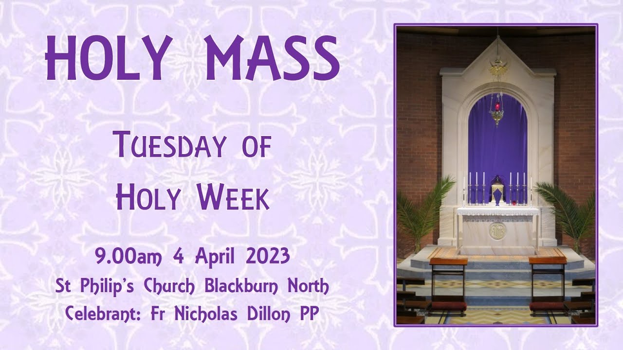 Holy Mass - Tuesday of Holy Week 4 April 2023 - YouTube