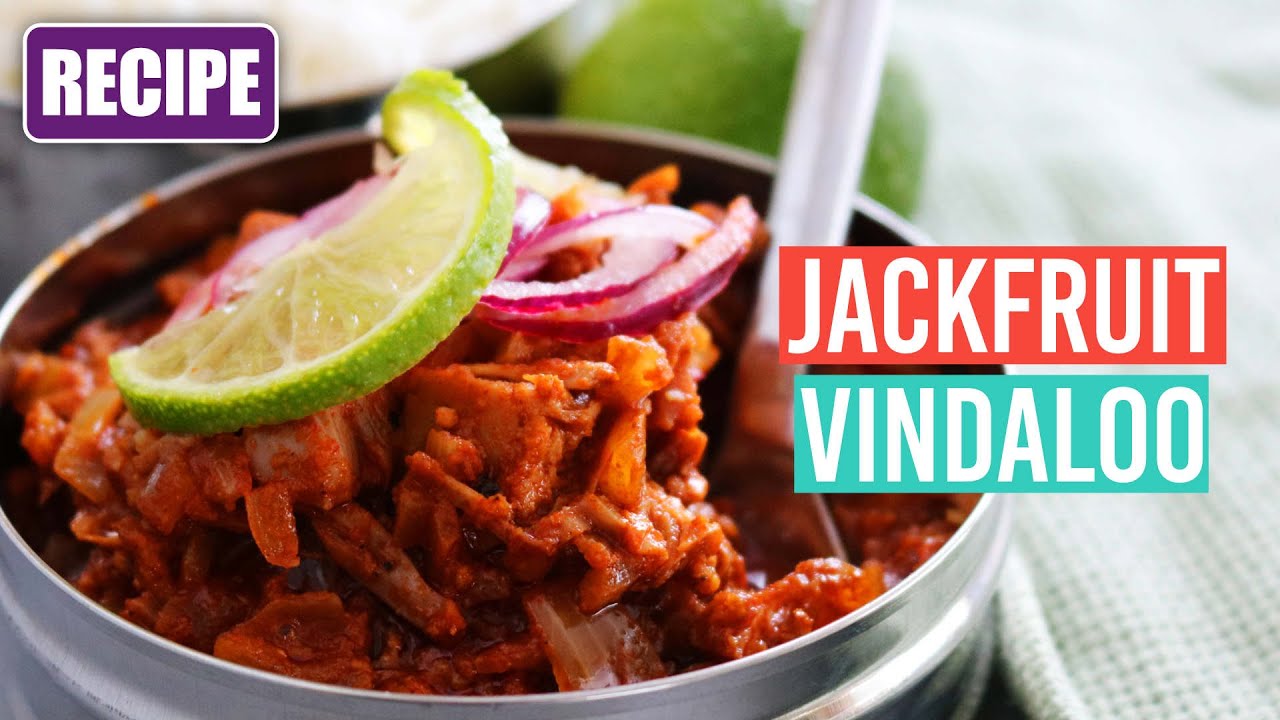 Jackfruit Vindaloo | How To Make a Super Tasty Easy Vegan Vindaloo ...