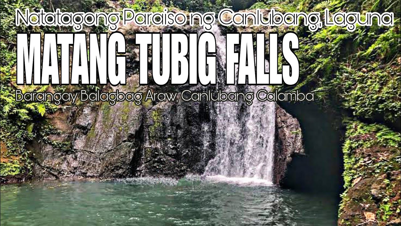 MATANG TUBIG FALLS | Natatagong Paraiso ng Canlubang, Calamba, Laguna ...