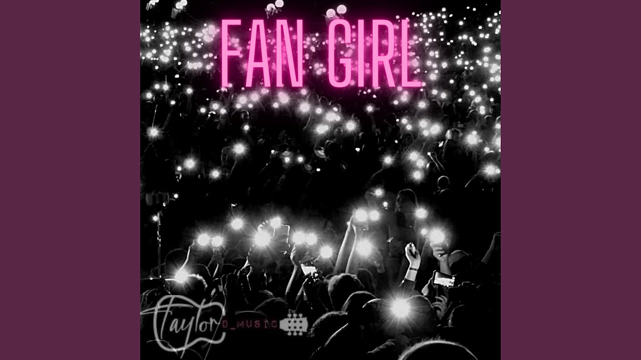 Fan Girl - YouTube