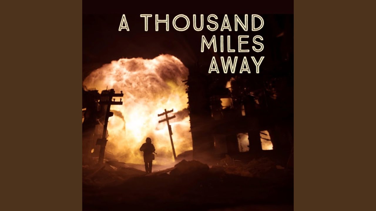 A Thousand Miles Away - YouTube
