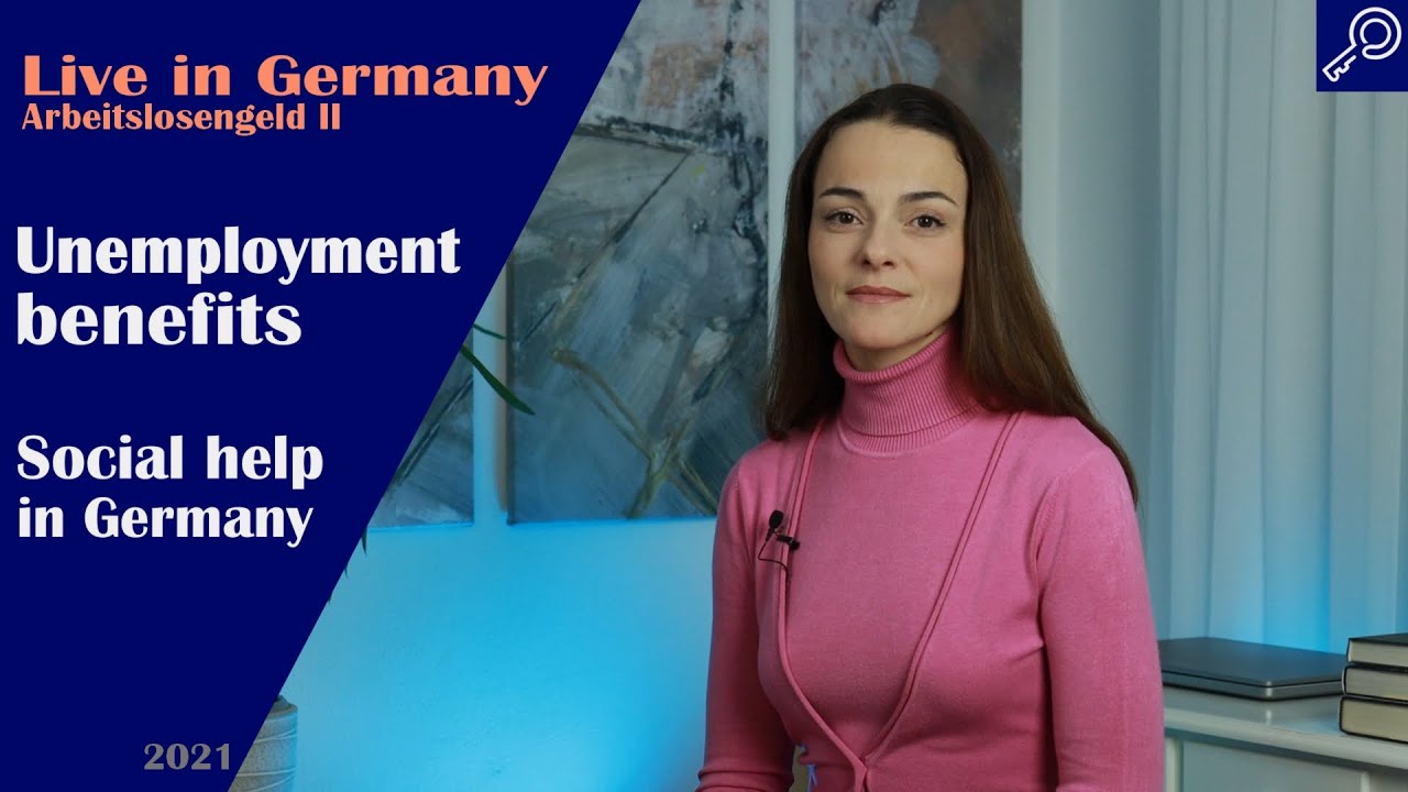 Moving to Germany. Social help. Arbeitslosengeld II -2021. Part 1 - YouTube