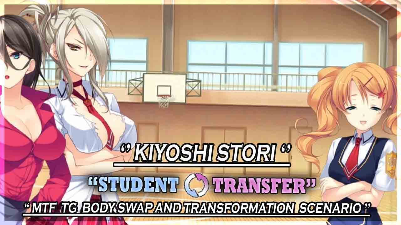 Student Transfer | Kiyoshi Stori Scenario | TG Body Swap And ...